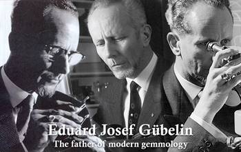 By the time of his death, Eduard Josef Gübelin was recognised as ...